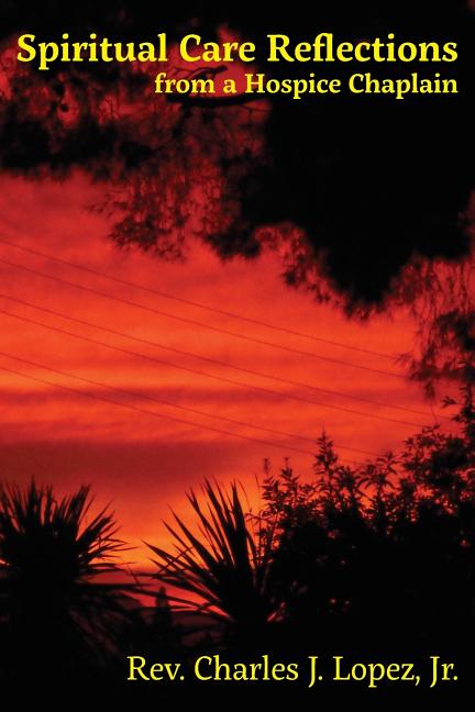 Spiritual Care Reflections from a Hospice Chaplain – Energion Direct