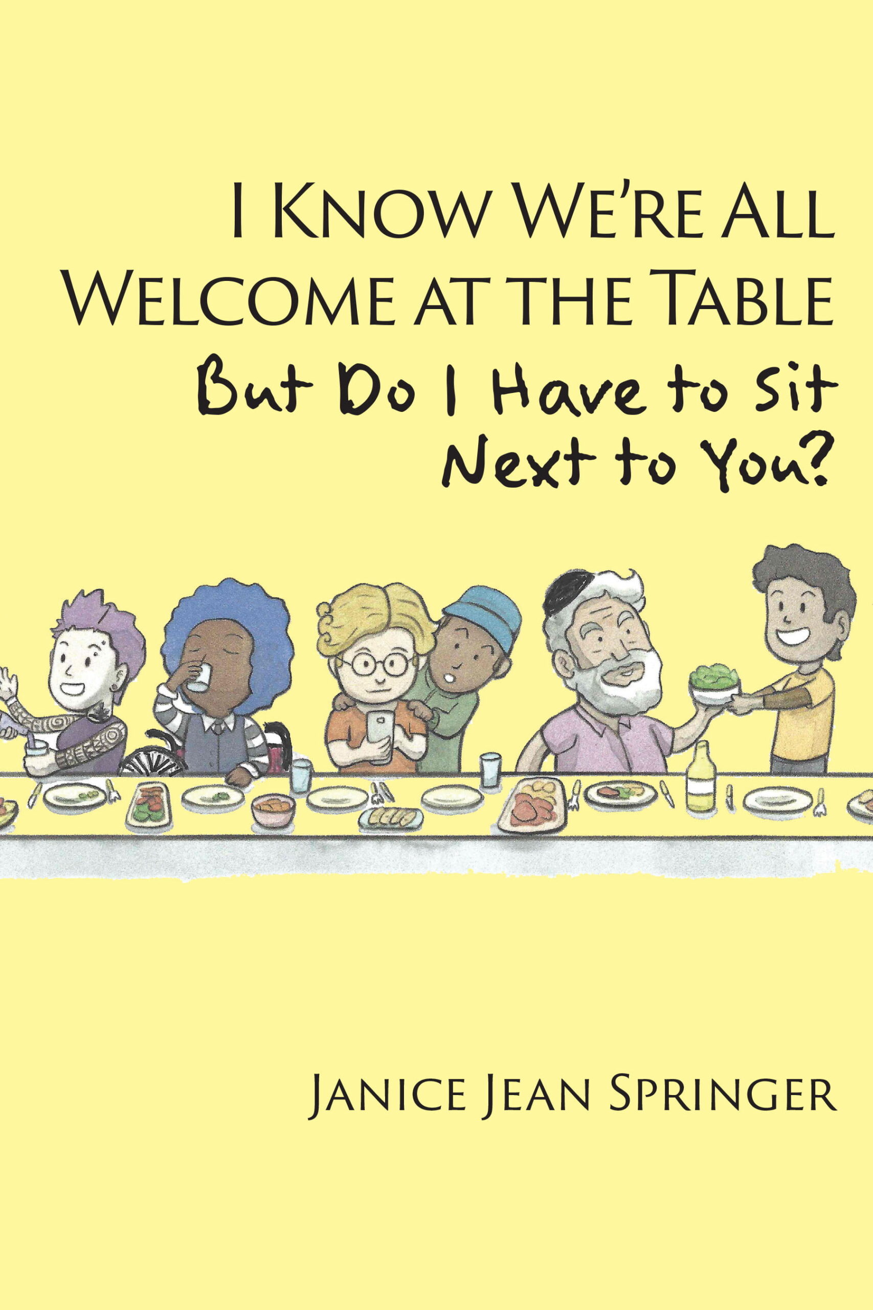 I Know We’re All Welcome at the Table, But Do I Have to Sit Next to You ...