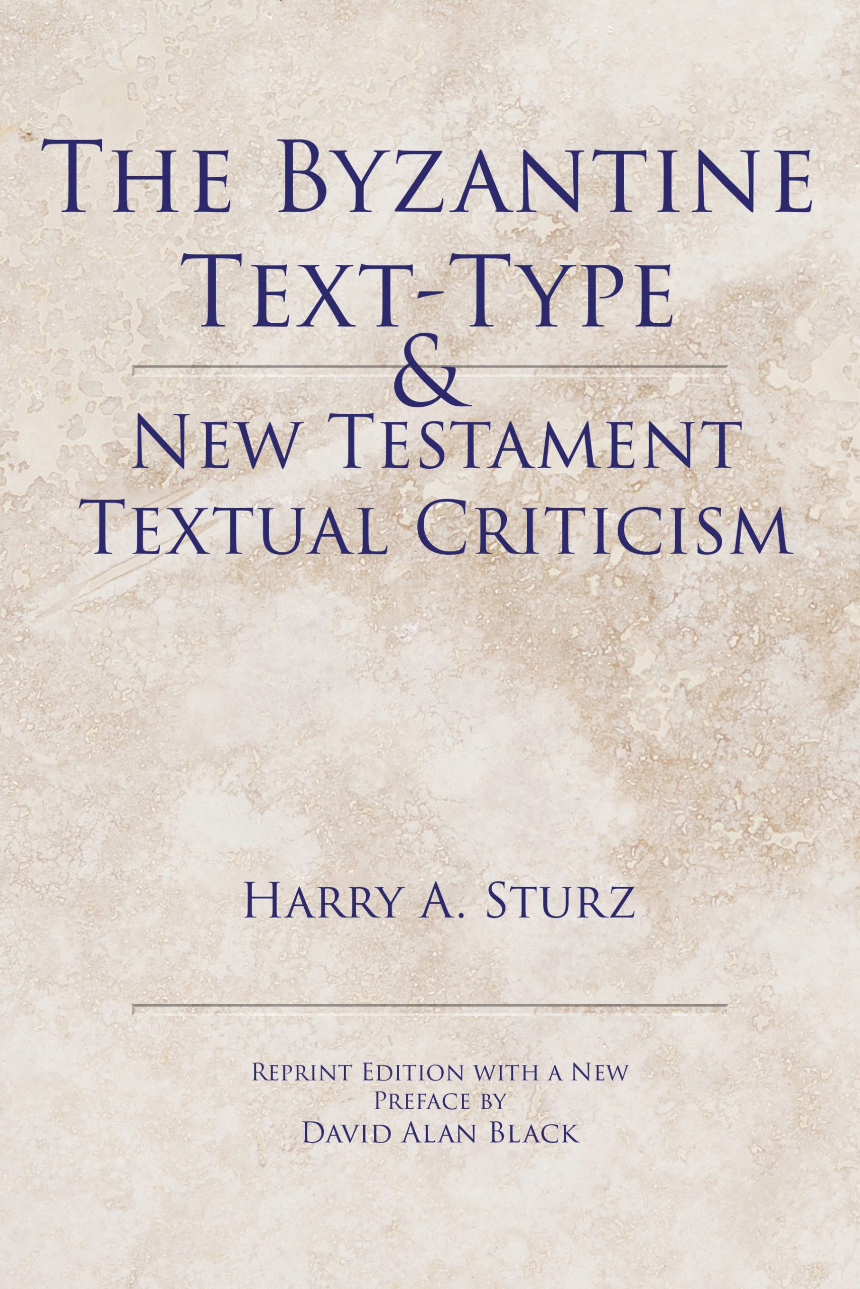 The Byzantine Text-Type & New Testament Textual Criticism – Energion Direct